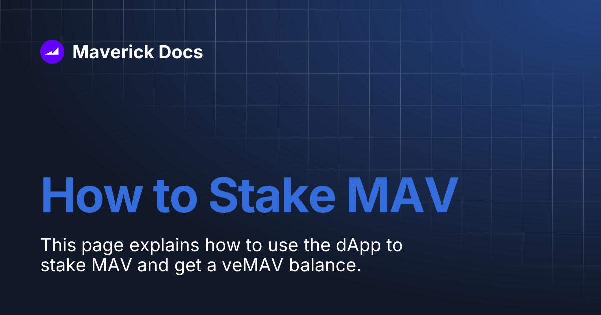 How to Stake MAV | Maverick Docs