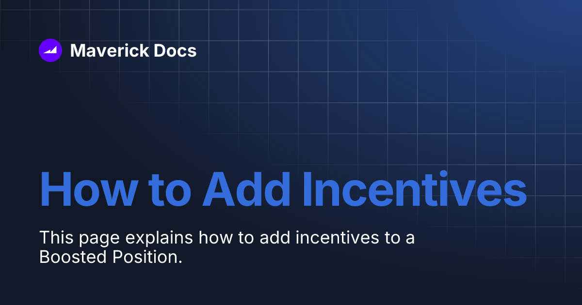 How to Add Incentives | Maverick Docs