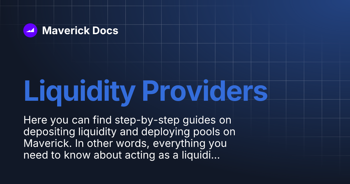 Liquidity Providers | Maverick Docs