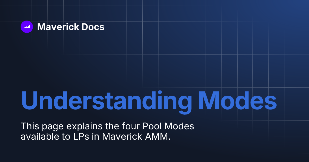 Understanding Modes | Maverick Docs
