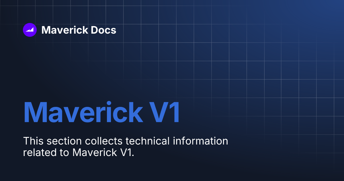 Maverick V1 | Maverick Docs